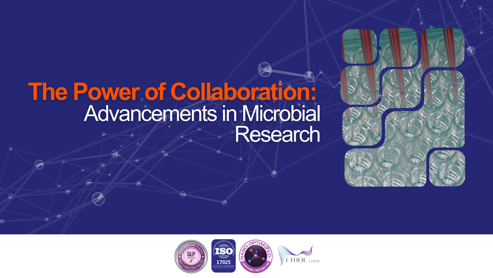 The Power of Collaboration: Advancements in Microbial Research - CMDC Labs