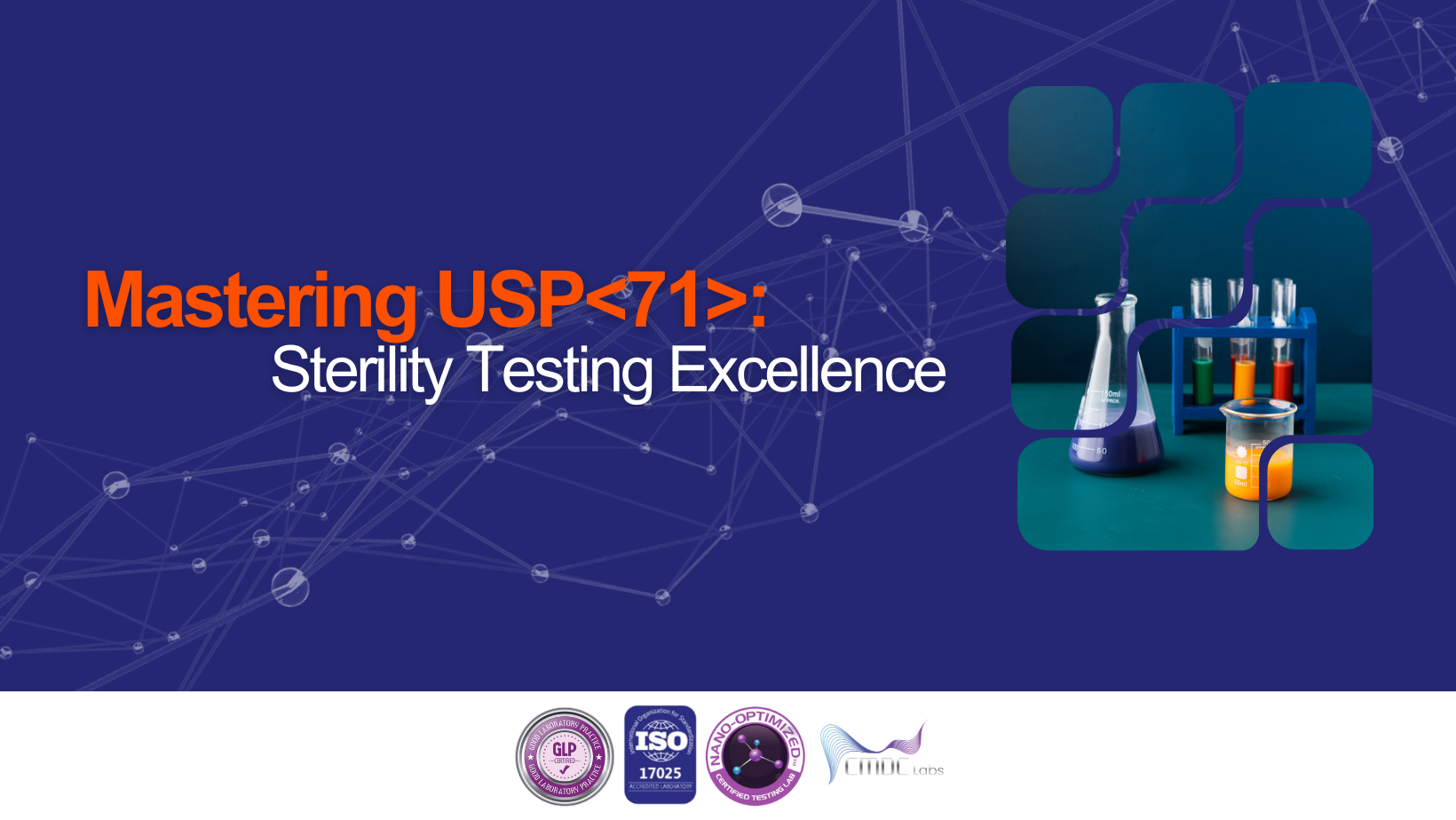 Mastering USP: Sterility Testing Excellence - CMDC Labs