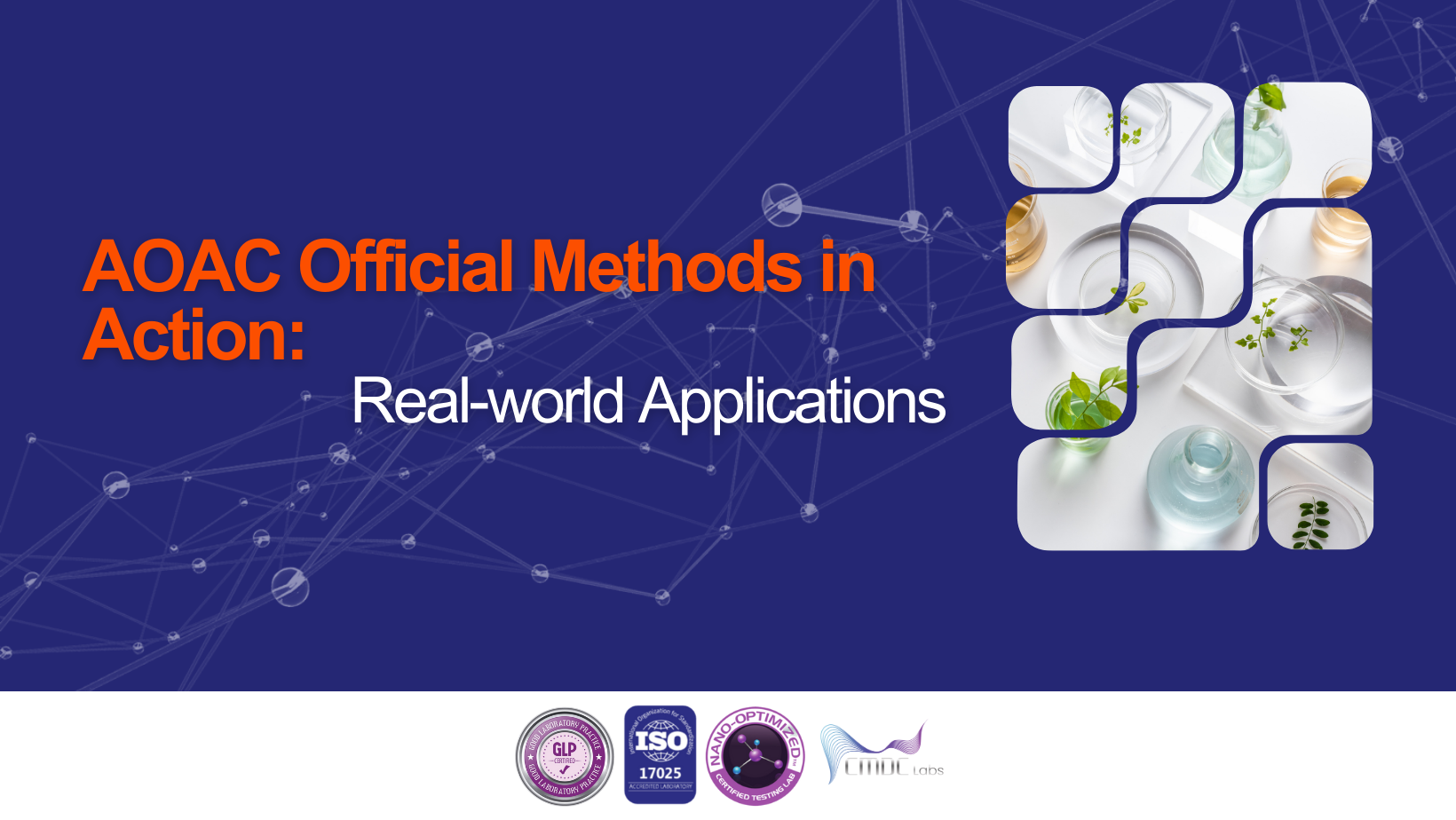 AOAC Official Methods in Action: Real-world Applications - CMDC Labs