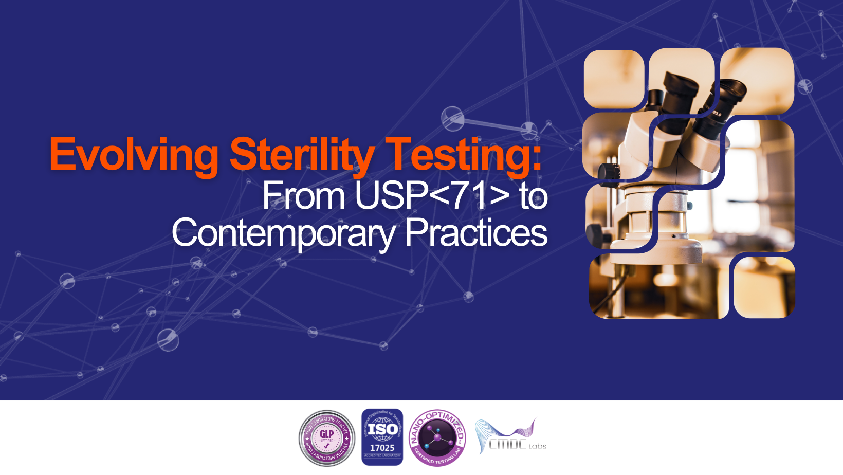 Evolving Sterility Testing: From USP to Contemporary Practices - CMDC Labs
