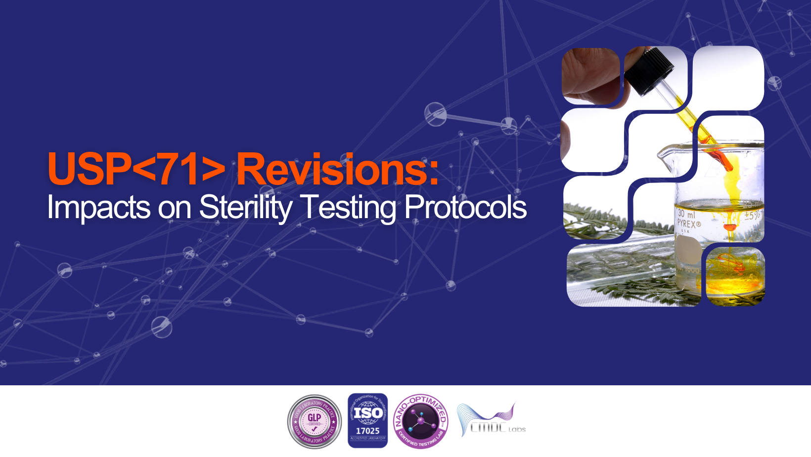 USP Revisions: Impacts on Sterility Testing Protocols - CMDC Labs
