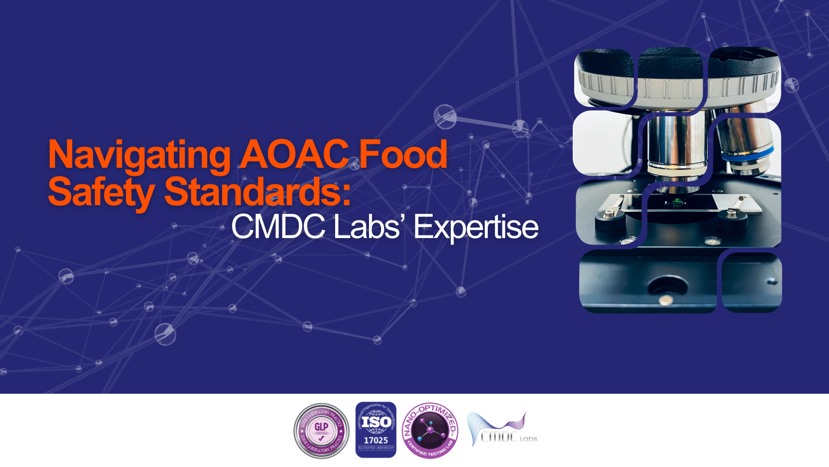 Understanding AOAC Food Safety Standards: CMDC Labs' Expertise - CMDC Labs