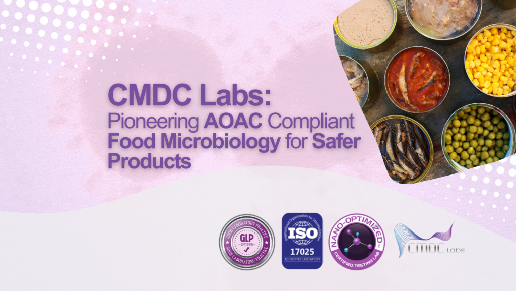 Cmdc Labs Pioneering Aoac Compliant Food Microbiology For Safer Products Cmdc Labs