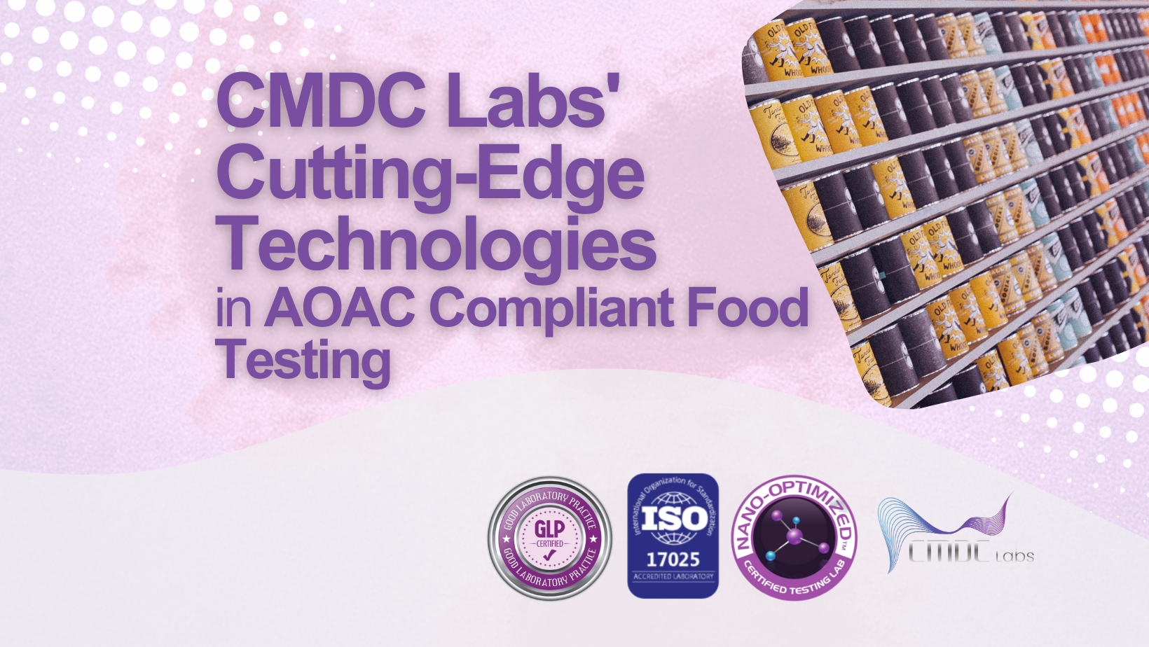 Cmdc Labs Cutting Edge Technologies In Aoac Compliant Food Testing Cmdc Labs