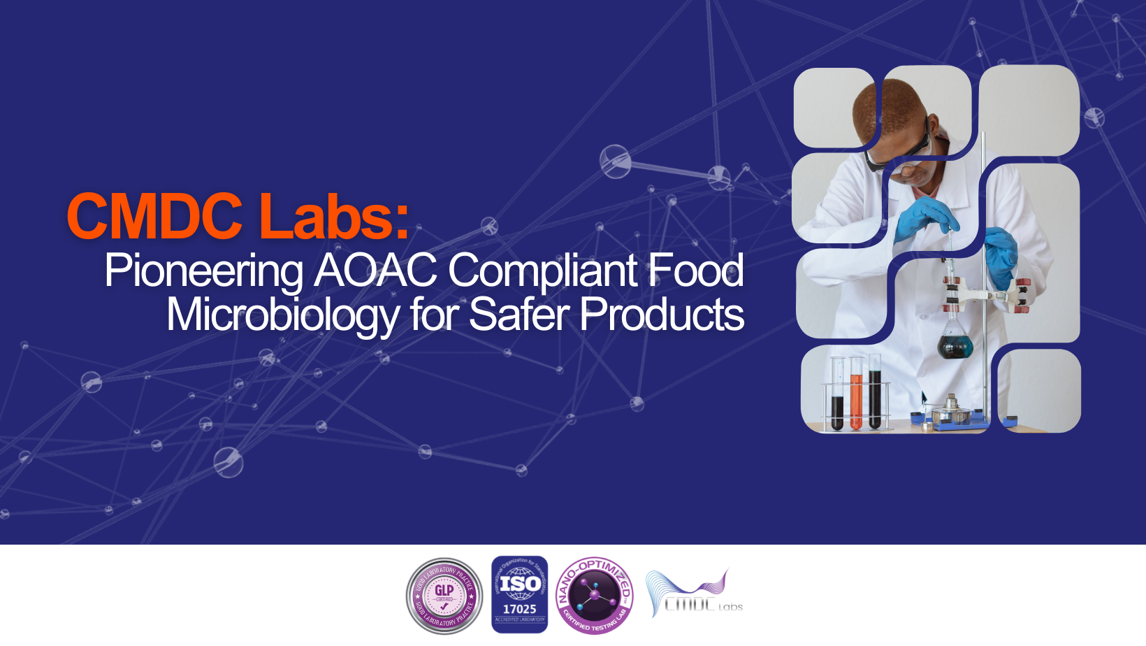 CMDC Labs: Pioneering AOAC Compliant Food Microbiology for Safer Products - CMDC Labs