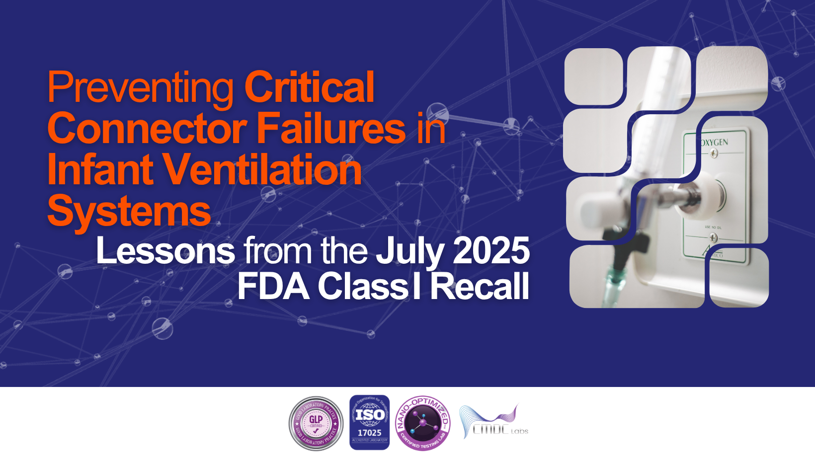 Preventing Critical Connector Failures in Infant Ventilation Systems ...
