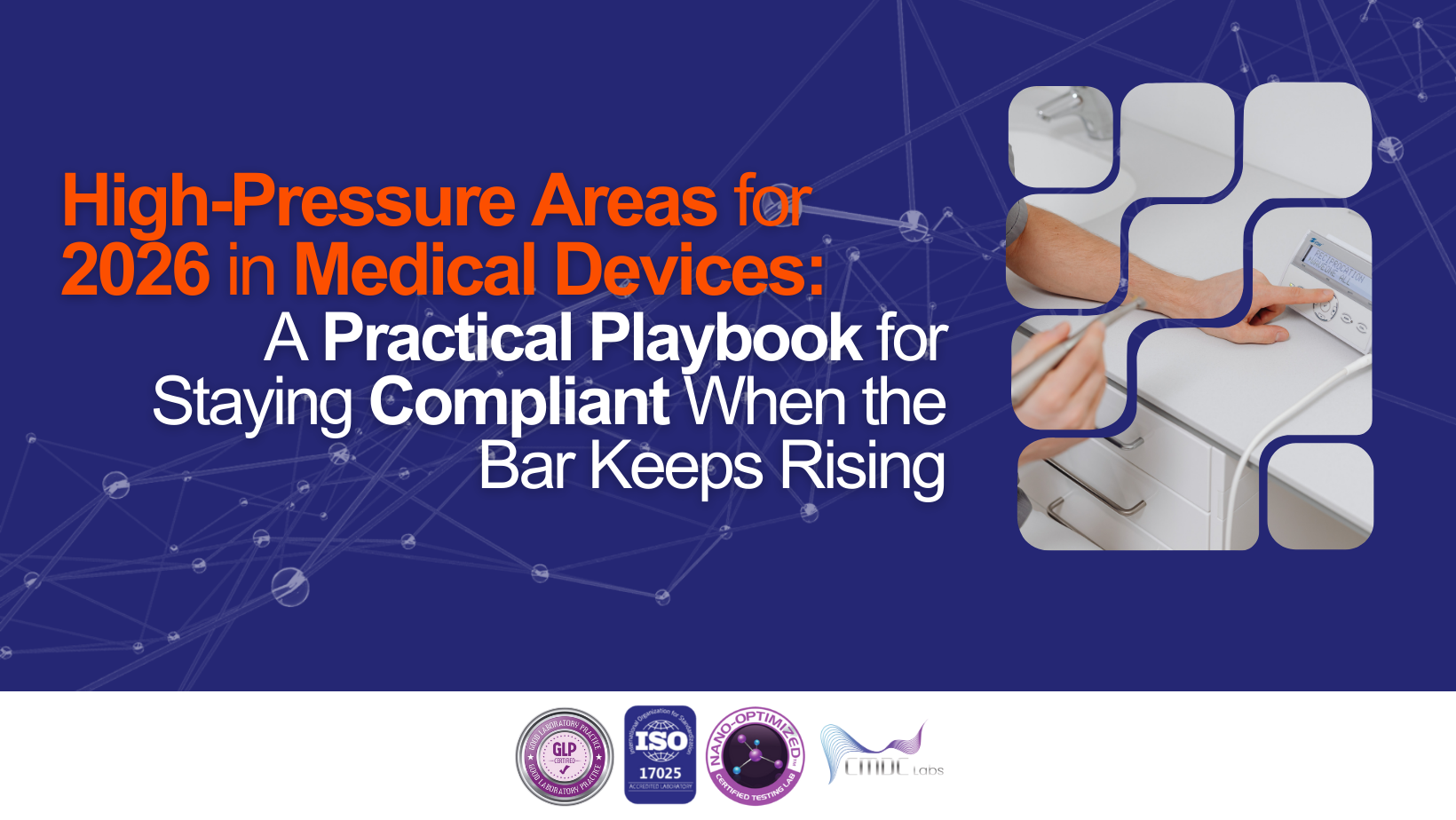 High-Pressure Areas for 2026 in Medical Devices: A Practical Playbook ...